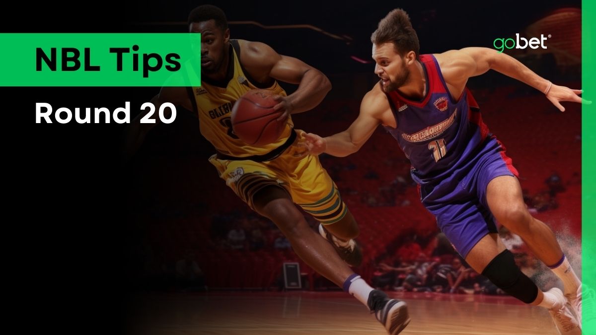 NBL Round 20 Tips & Predictions