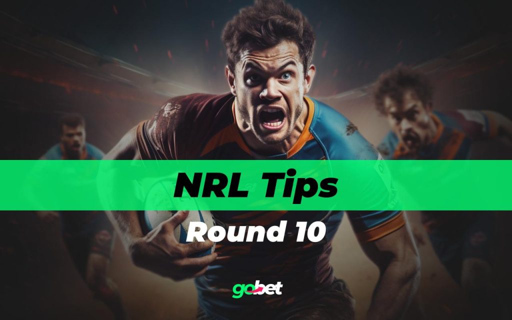 NRL Round 10 Expert Tips & Predictions